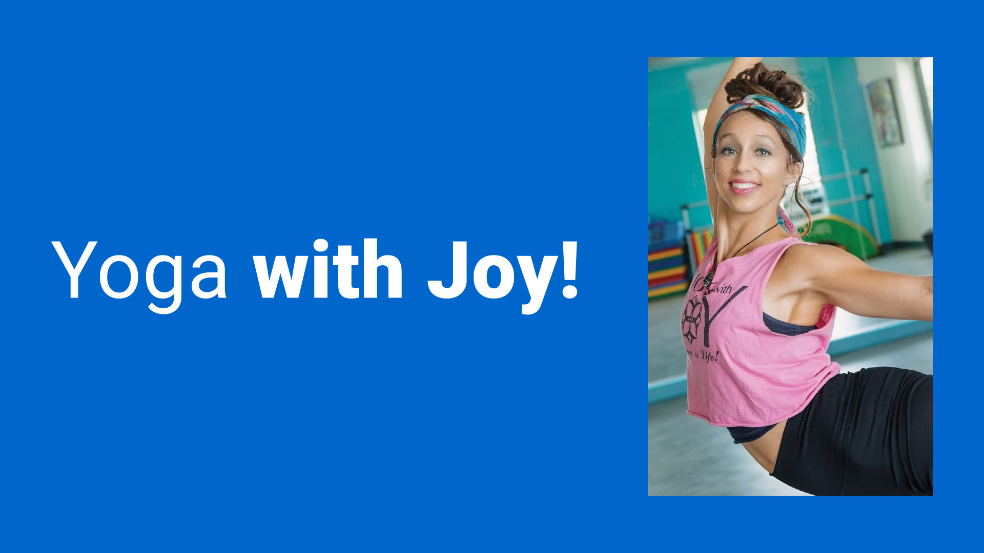 Yoga with Joy! — Kalamazoo Public Library