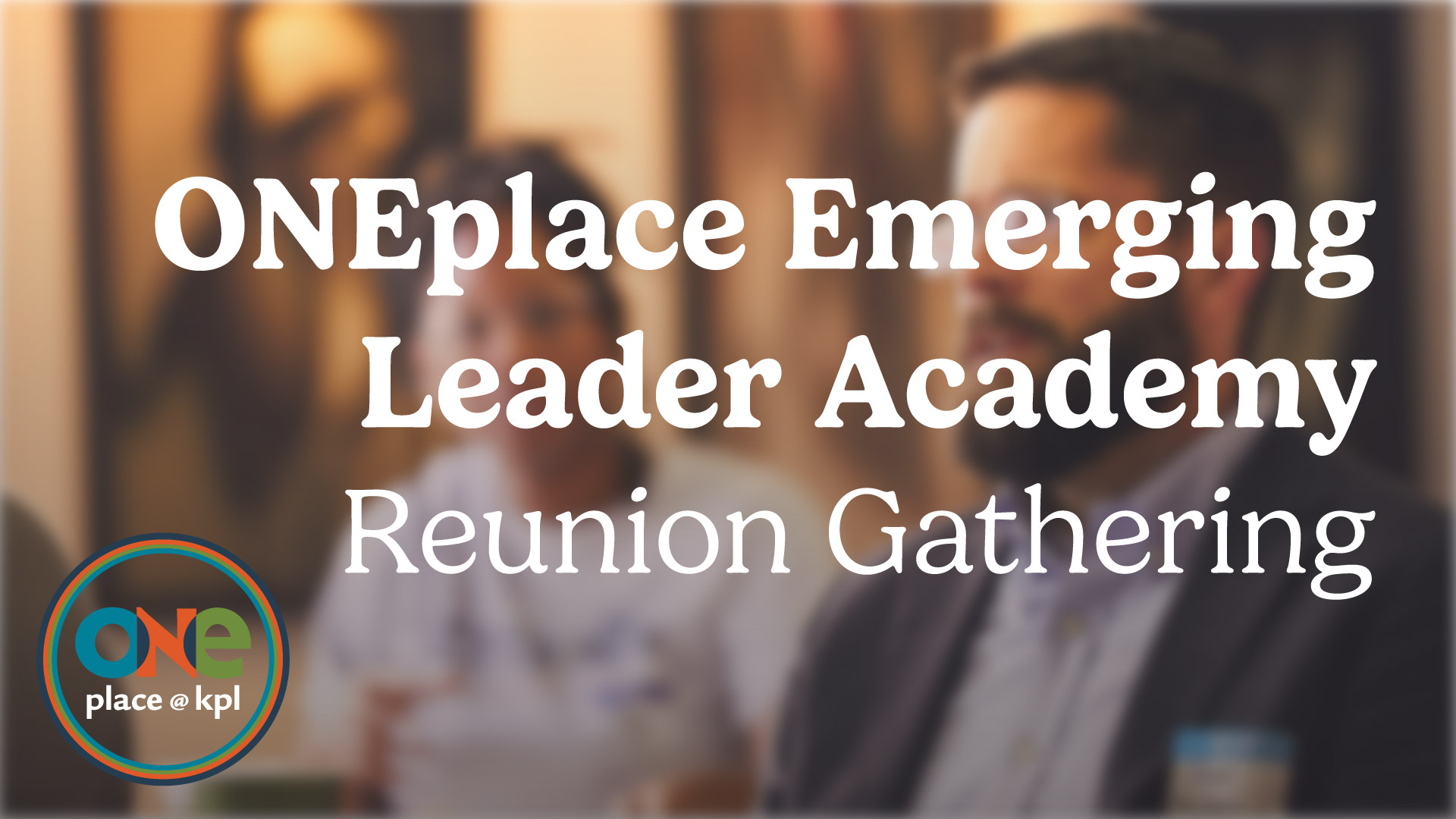 ONEplace Emerging Leader Academy Reunion Gathering — Kalamazoo Public ...